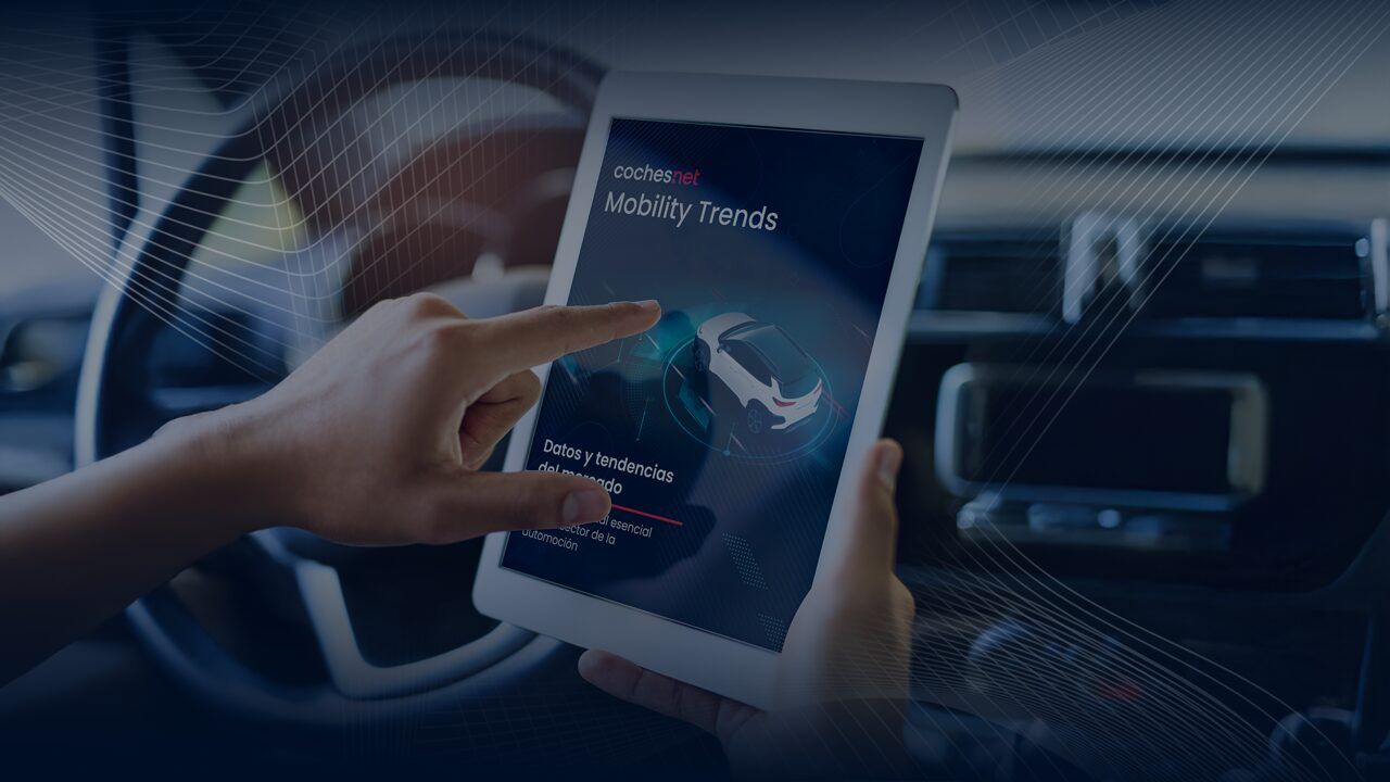 coches.net Mobility Trends - Coches.net PRO - Blog para profesionales